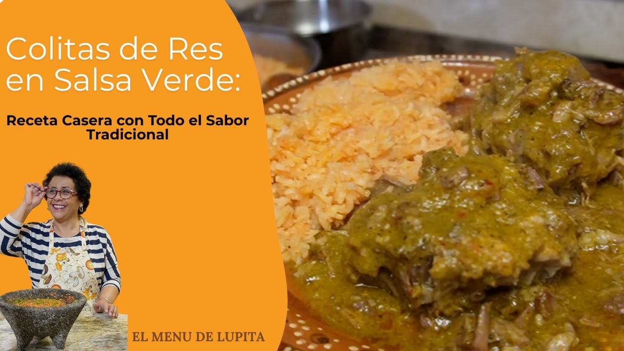 Colitas de Res en Salsa Verde: Receta Casera con Todo el Sabor ...
