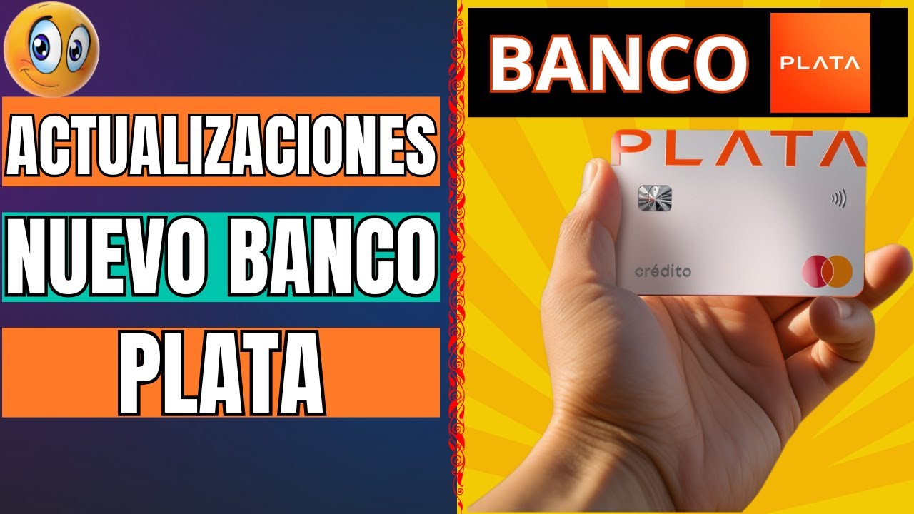 ACTUALIZACIONES del lanzamiento de Banco PLATA en México - YouTube