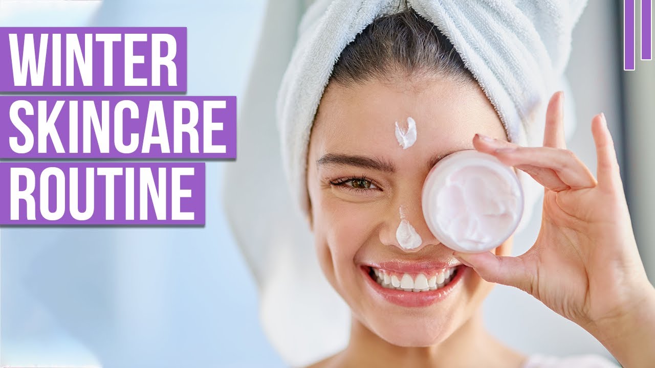 Winter Skincare Routine for Oily Skin - YouTube