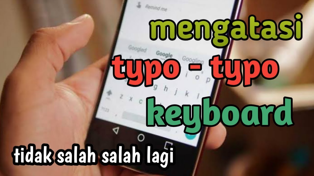 CARA MENGATASI TULISAN KEYBOARD YANG BERUBAH ATAU TYPO KEYBOARD ...