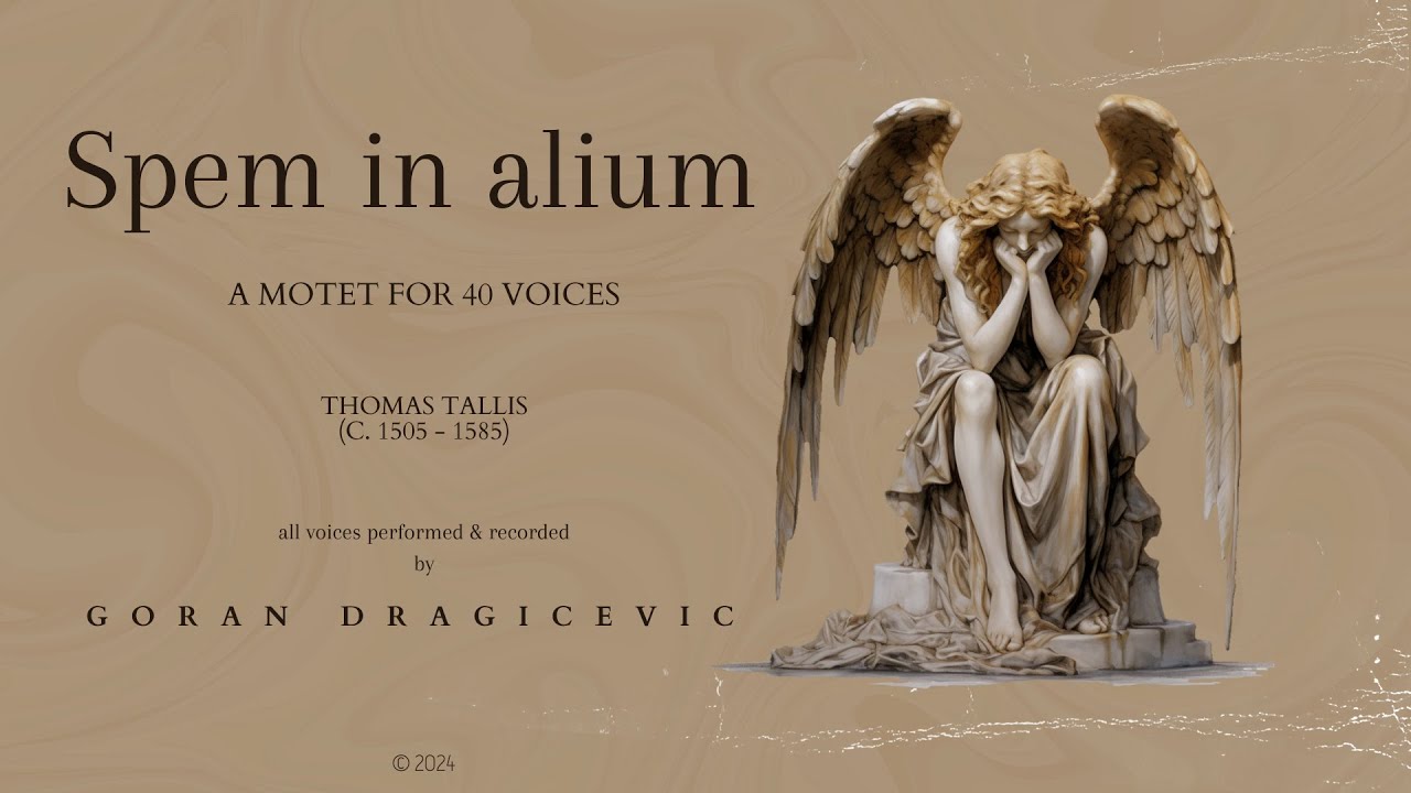 Spem In Alium (Thomas Tallis) - A Motet for 40 Voices performed by ...