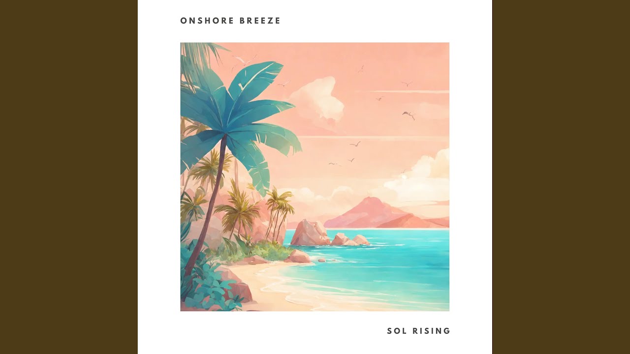Onshore Breeze - YouTube