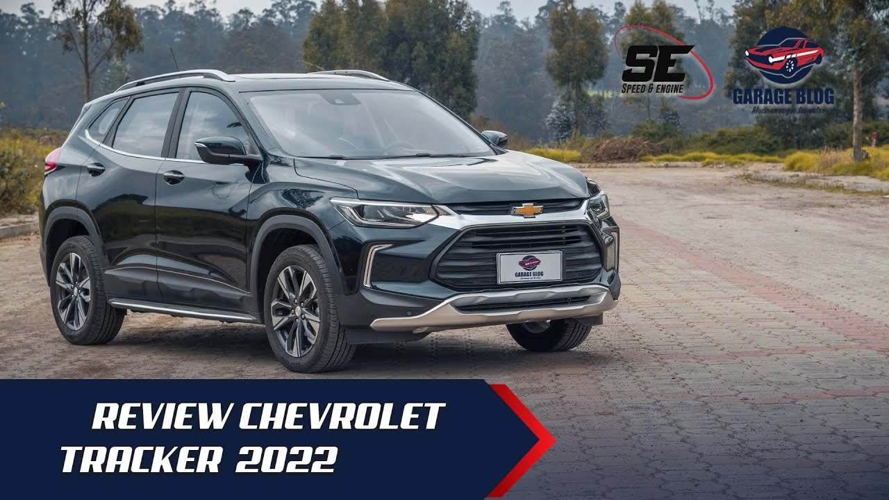 CHEVROLET TRACKER 2022 | REVIEW Y CARACTERÍSTICAS | GARAGE BLOG ...