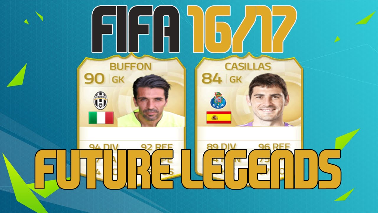 FIFA 16/17 FUTURE LEGENDS w/ Casillas and Buffon - FIFA 16-17 ULTIMATE ...