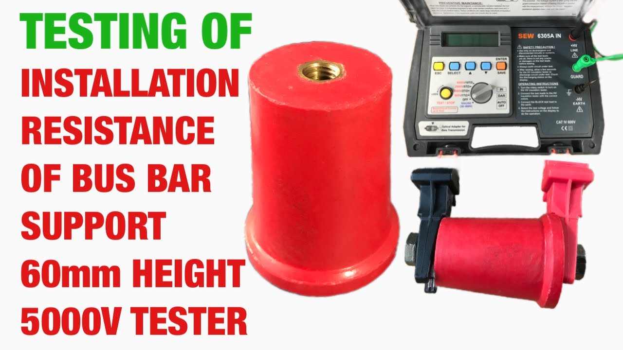 Testing of Insulation Resistance of Height-60mm Bus Bar Support By ...