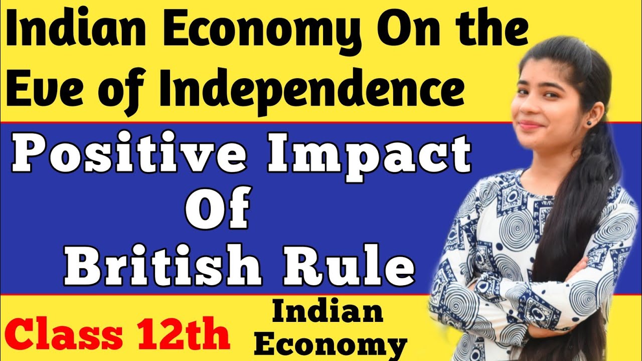 POSITIVE IMPACT OF BRITISH RULE in India | Positive Contribution ...