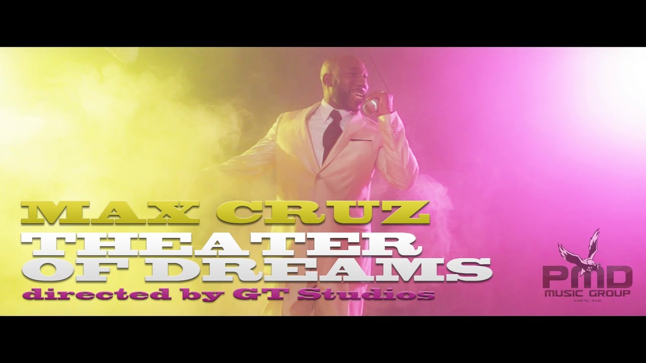 Max Cruz • THEATER OF DREAMS - YouTube