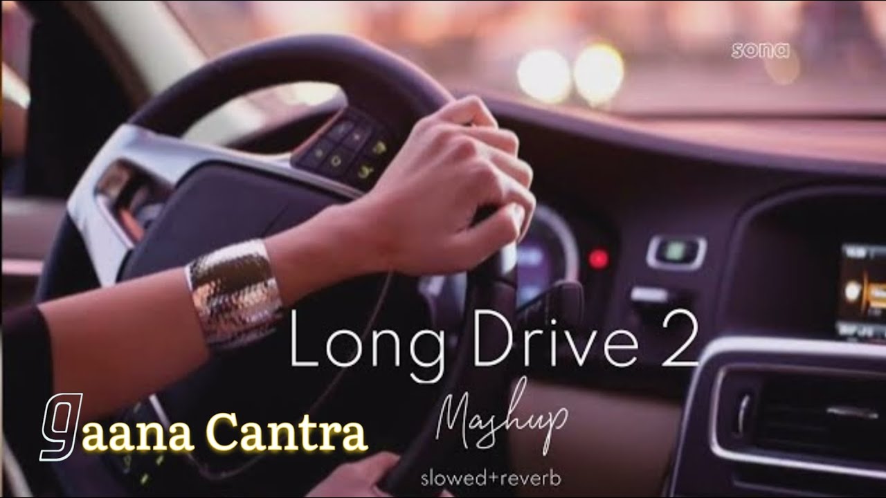Long Drive 2।Long Drive Mashup। Road Trip mashup। Non stop Juke Box ...