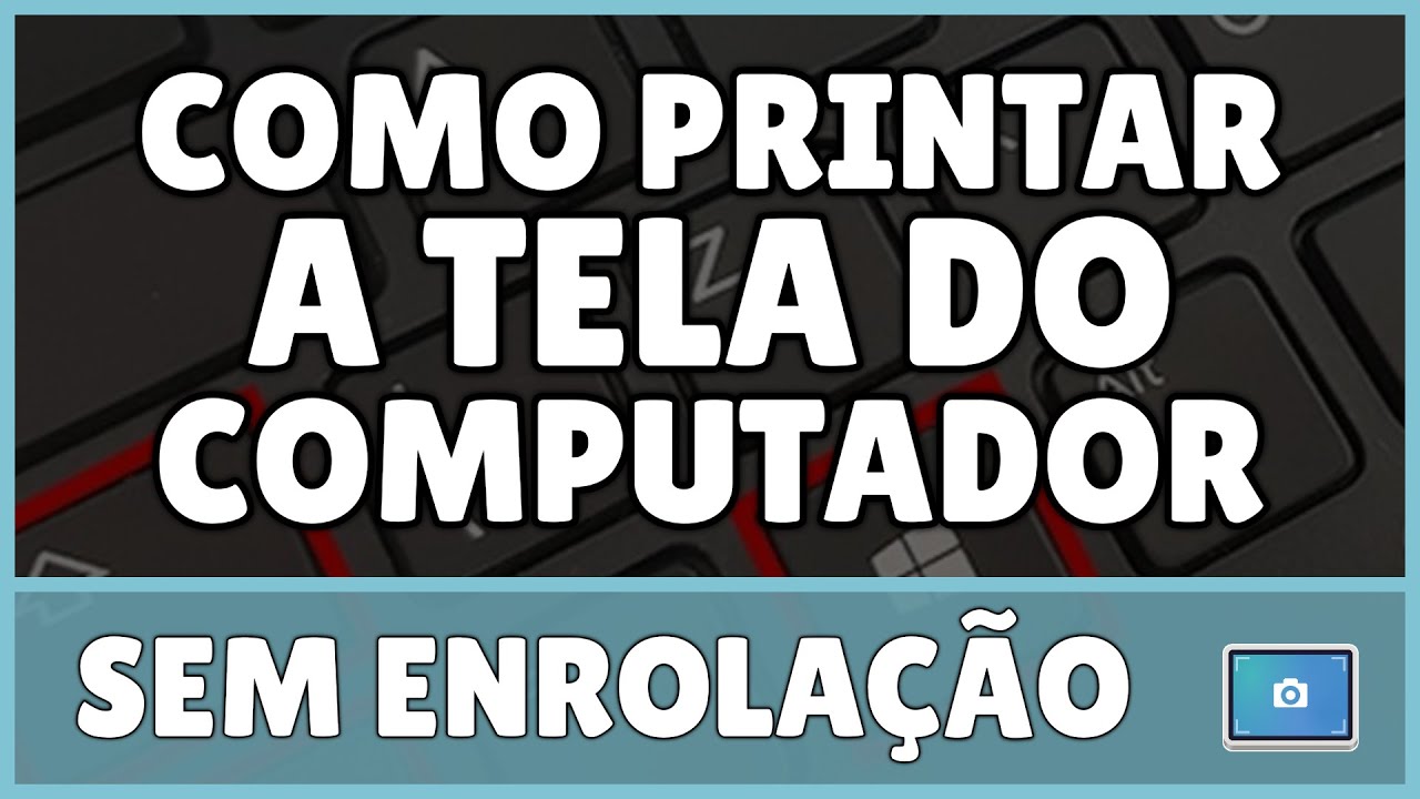 Como Printar a Tela do Computador - YouTube