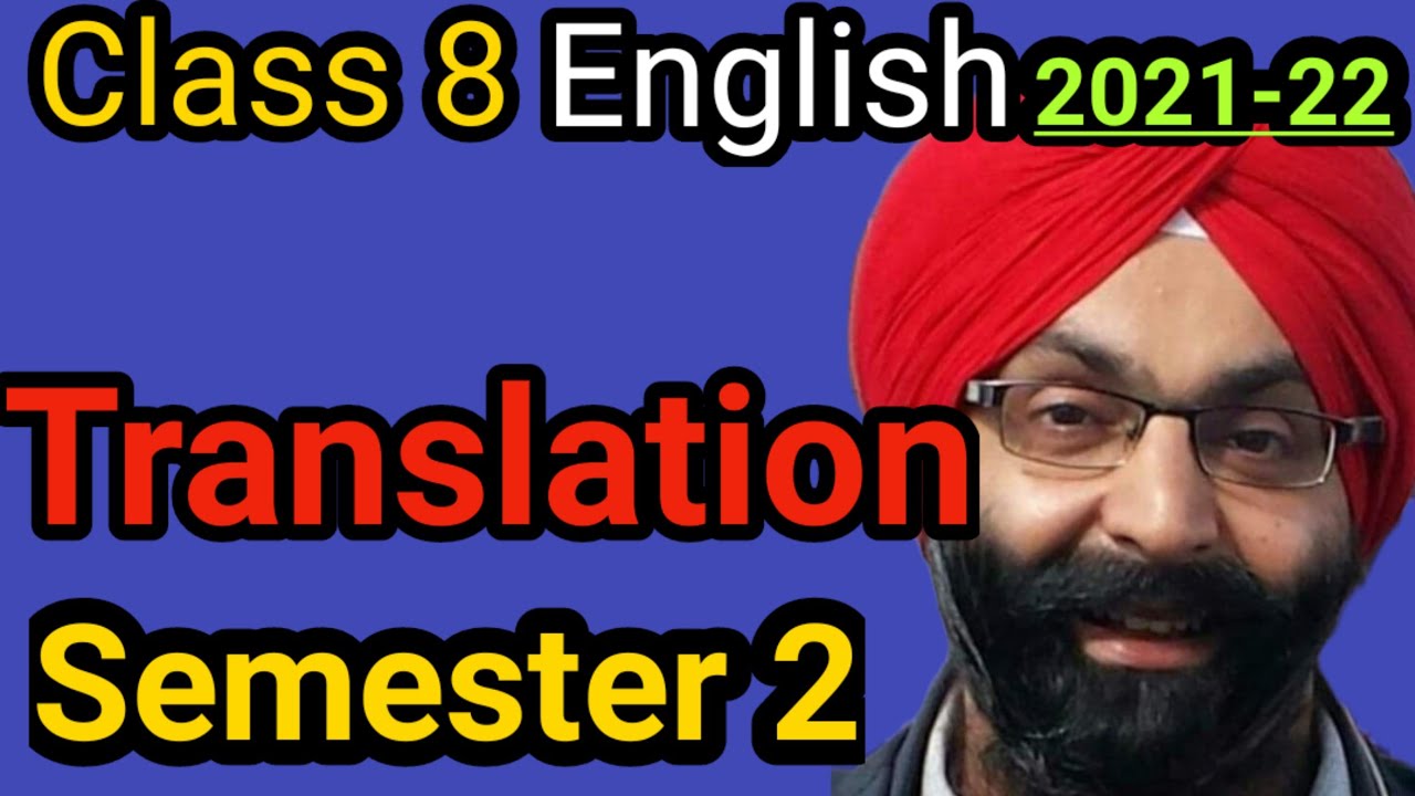 Class 8 English Semester 2 Translation 2021 22 YouTube Class 8 English Semester 2 Translation 2021 22 YouTube