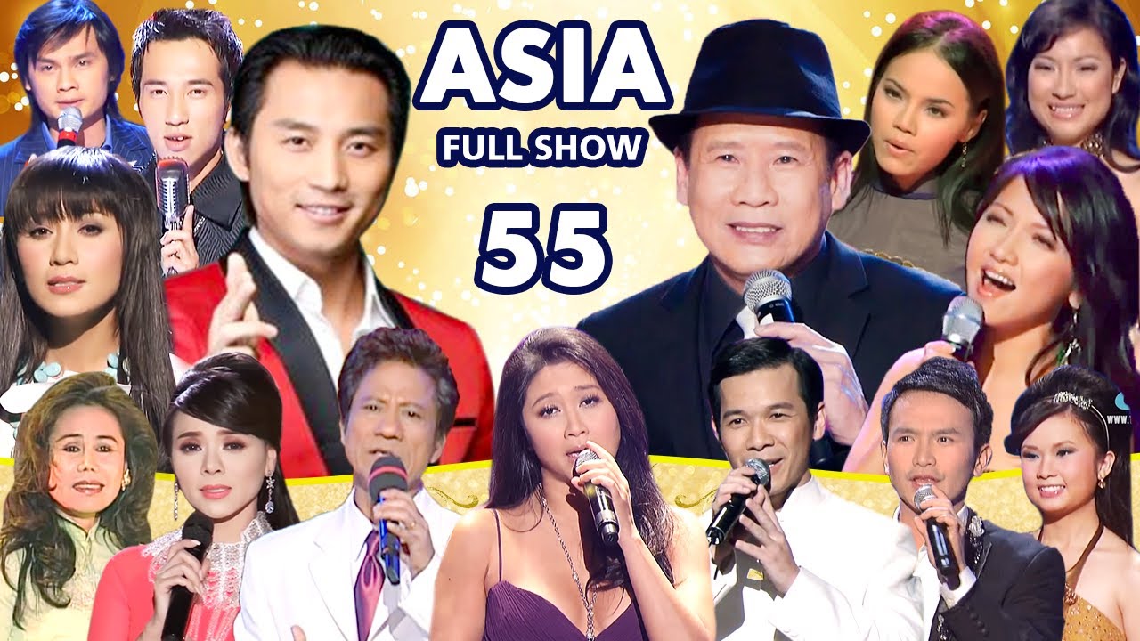 ASIA 55 FULLSHOW ĐẶC BIỆT " HÁT CÙNG THẦN TƯỢNG" | Đan Nguyên, Tuấn Vũ ...