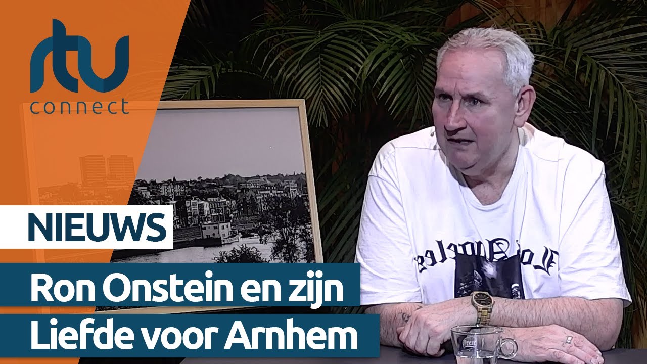 Liefde voor Arnhem – In gesprek met Ron Onstein - YouTube