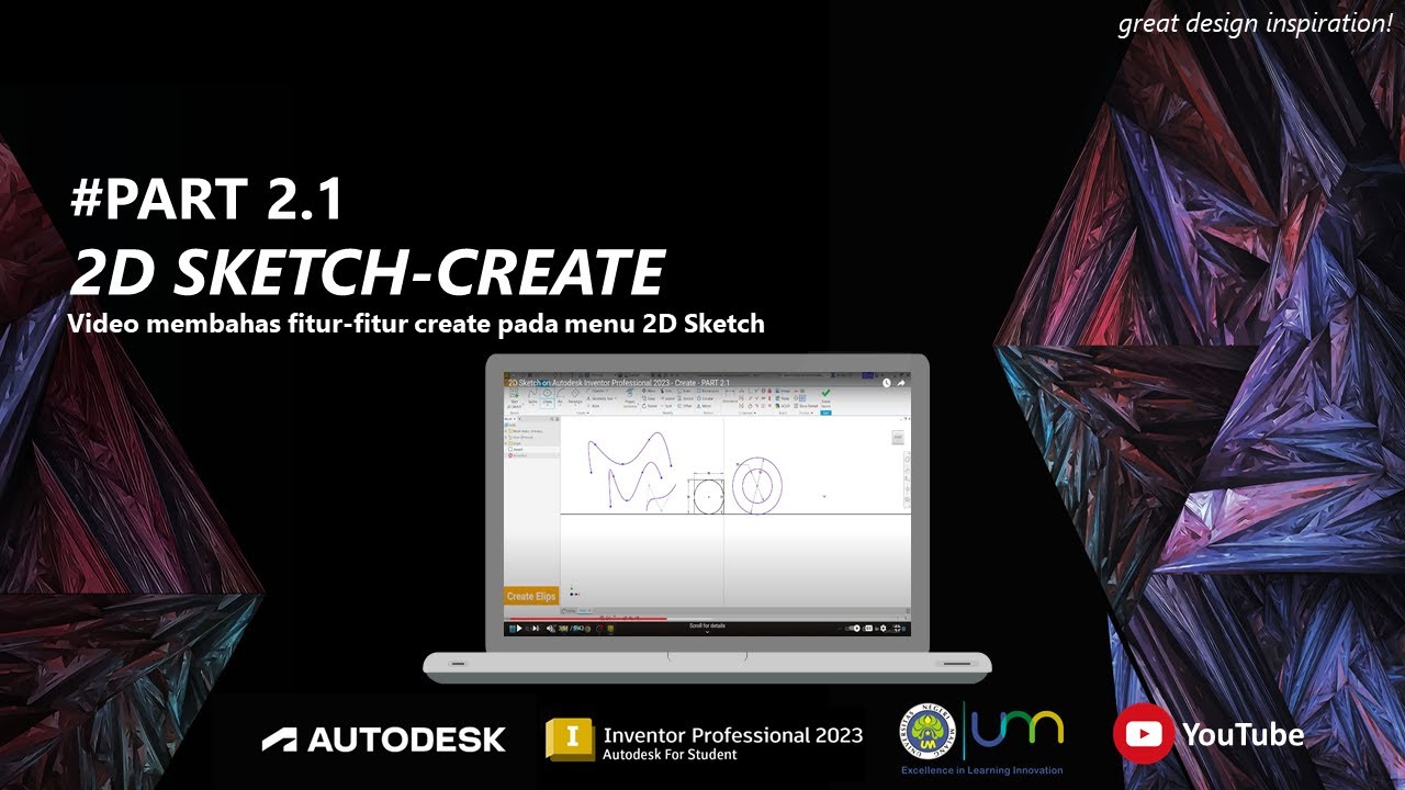 2D Sketch on Autodesk Inventor Professional 2023 - Create - PART 2.1 ...