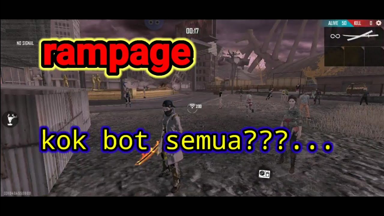 RAMPAGE kok bot semua!!! - YouTube