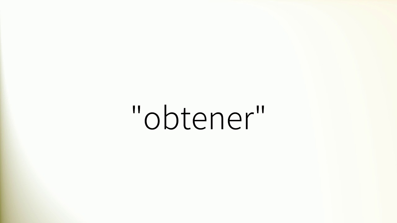 Como pronunciar 'Obtener' en español - YouTube