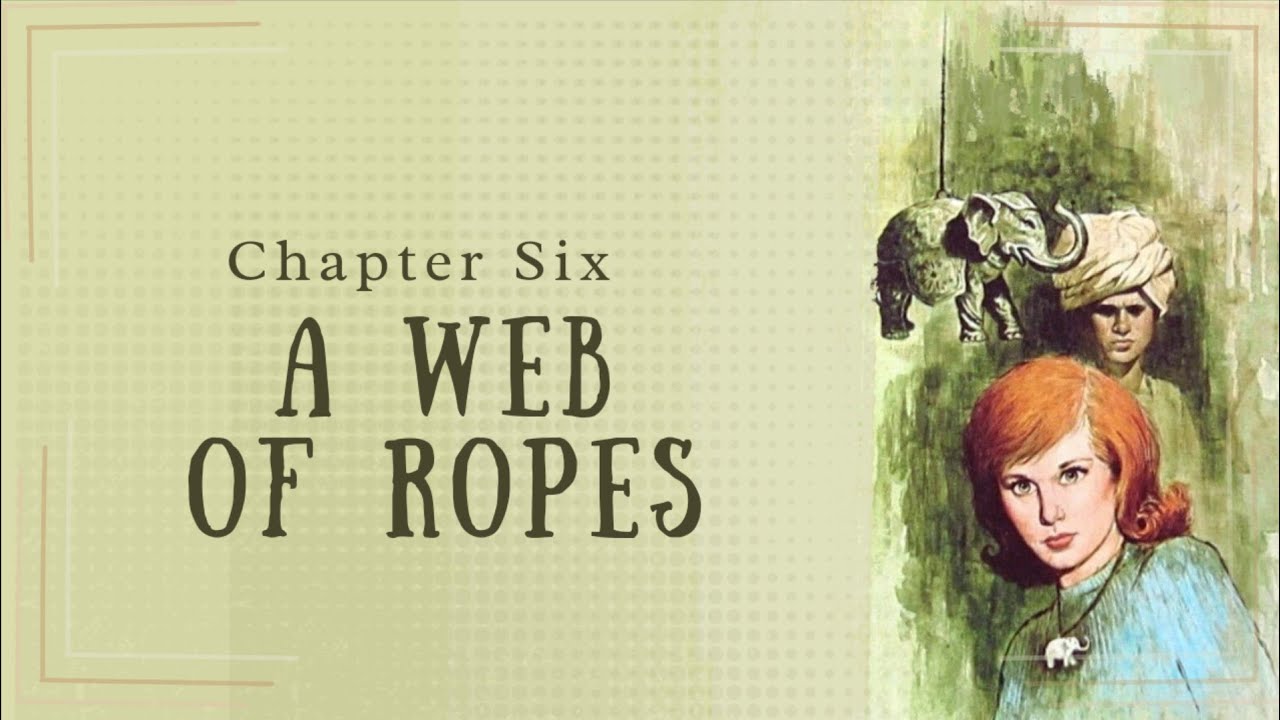 Mystery of the Ivory Charm // Chapter 6 // A Web of Ropes - YouTube