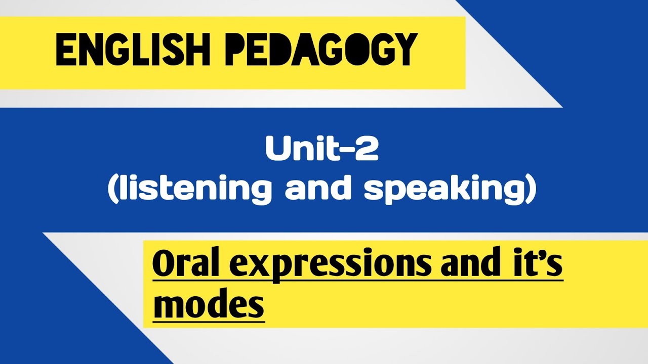 |Oral Expressions and its mode| English Pedalogy - YouTube