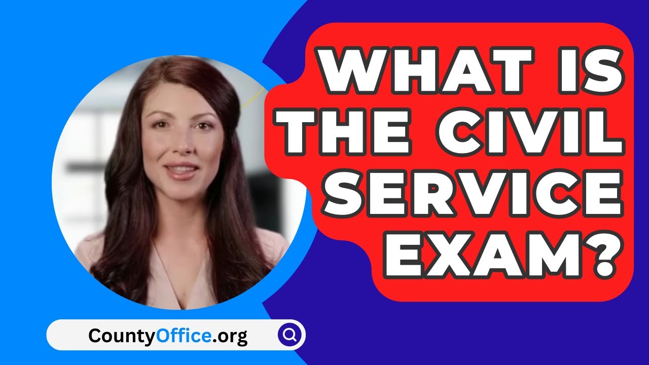 What Is The Civil Service Exam CountyOffice YouTube what-is-the-civil-service-exam-countyoffice-youtube
