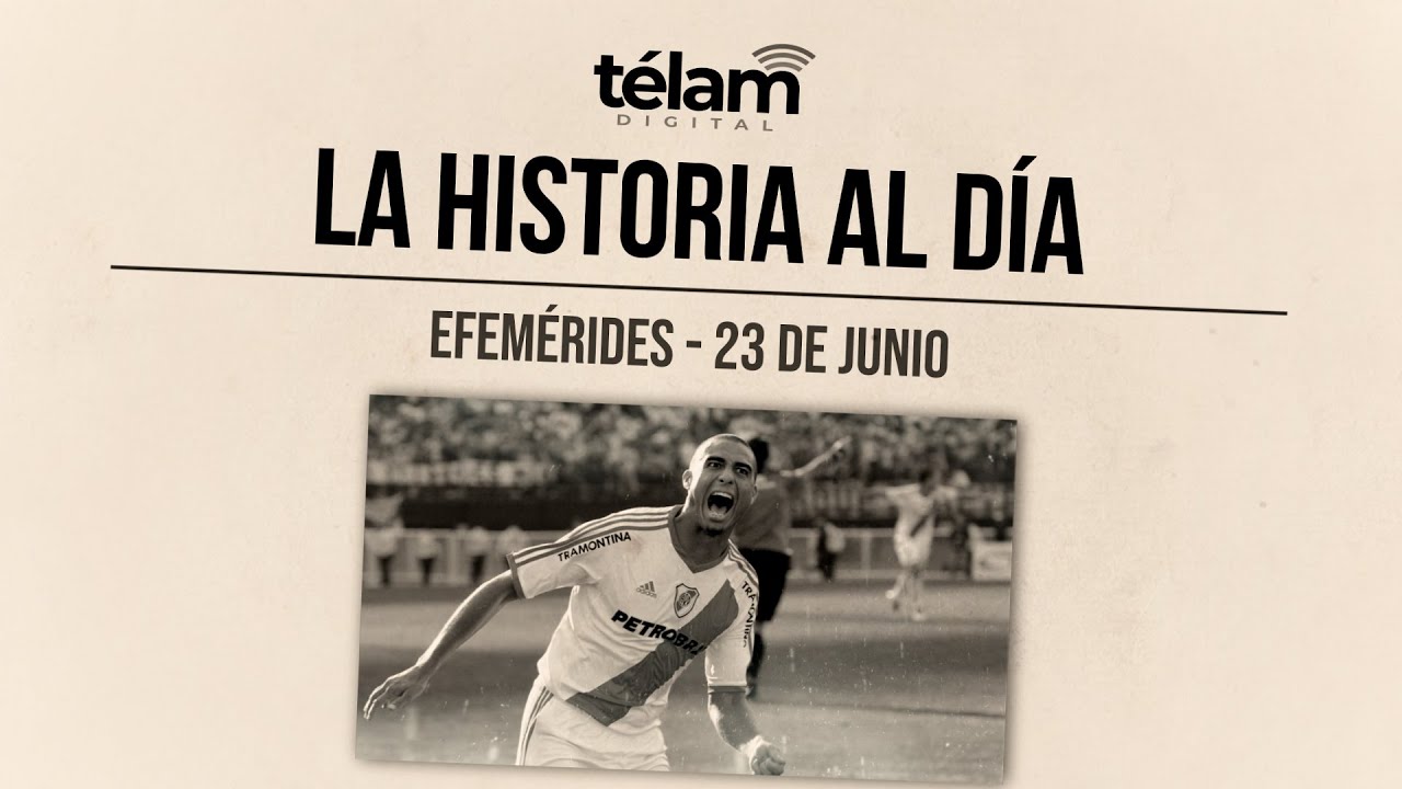 La historia al día: efemérides del 23 de junio - YouTube