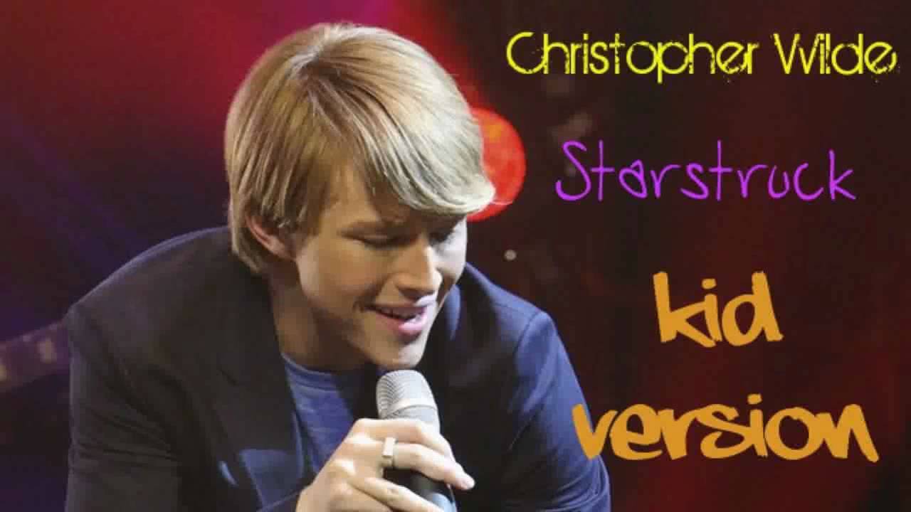 Christopher Wilde - Starstruck (Kid Version) - YouTube
