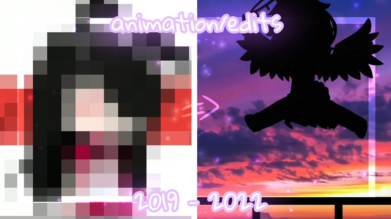 my animation/edits improvement 2019 - 2022 | old trend | read ...