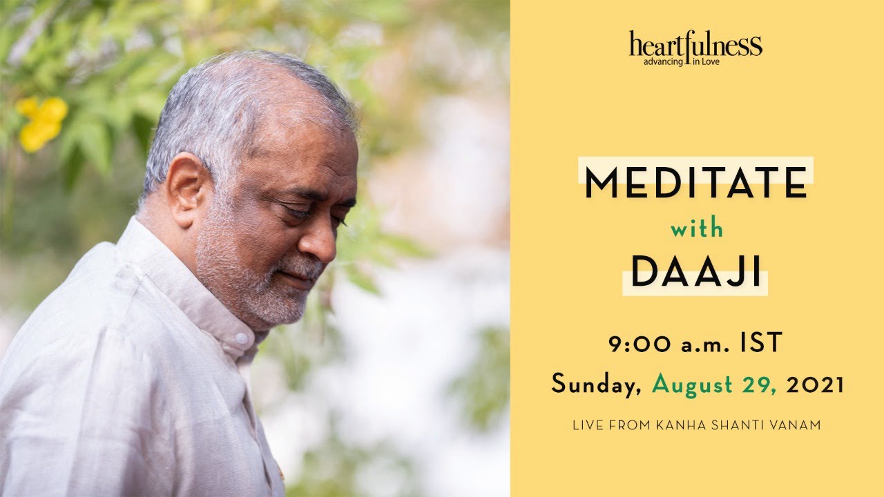 Live Meditation session with Daaji | Every Sunday | 9.00 AM IST ...