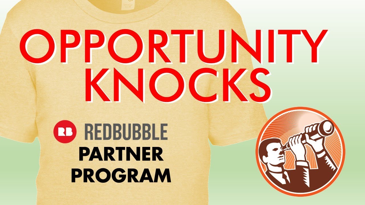 REDBUBBLE PARTNER PROGRAM - Opportunity for Money! - YouTube