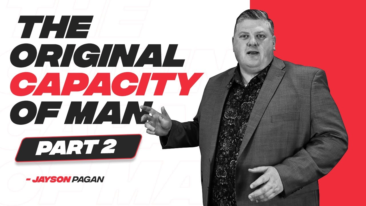 THE ORIGINAL CAPACITY OF MAN PART 2 - YouTube