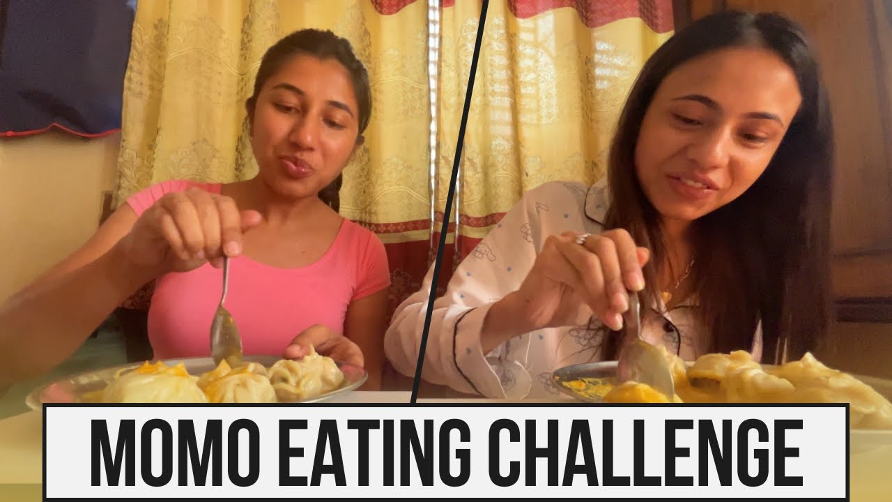 MOMO EATING CHALLENGE with My Sister! Who Finishes First? 😱 - YouTube