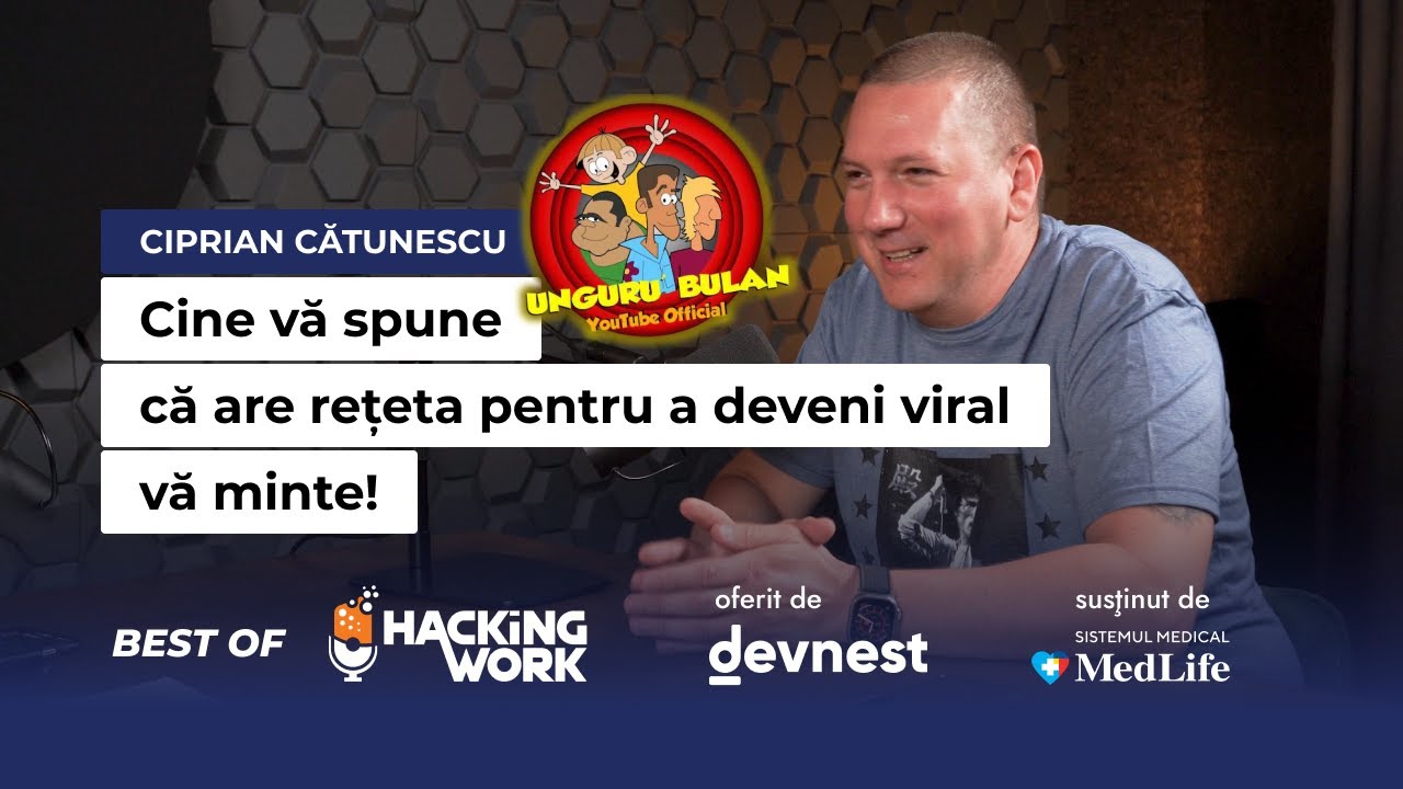 Ciprian Cătunescu: Cine vă spune că are rețeta pentru a deveni viral, vă minte | Best Of HW ...