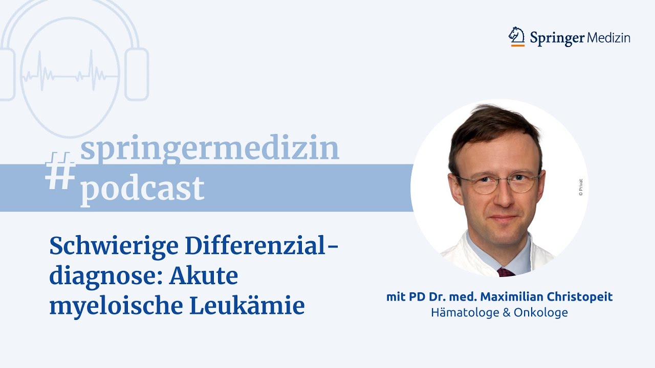 Schwierige Differenzialdiagnose: Akute myeloische Leukämie - YouTube