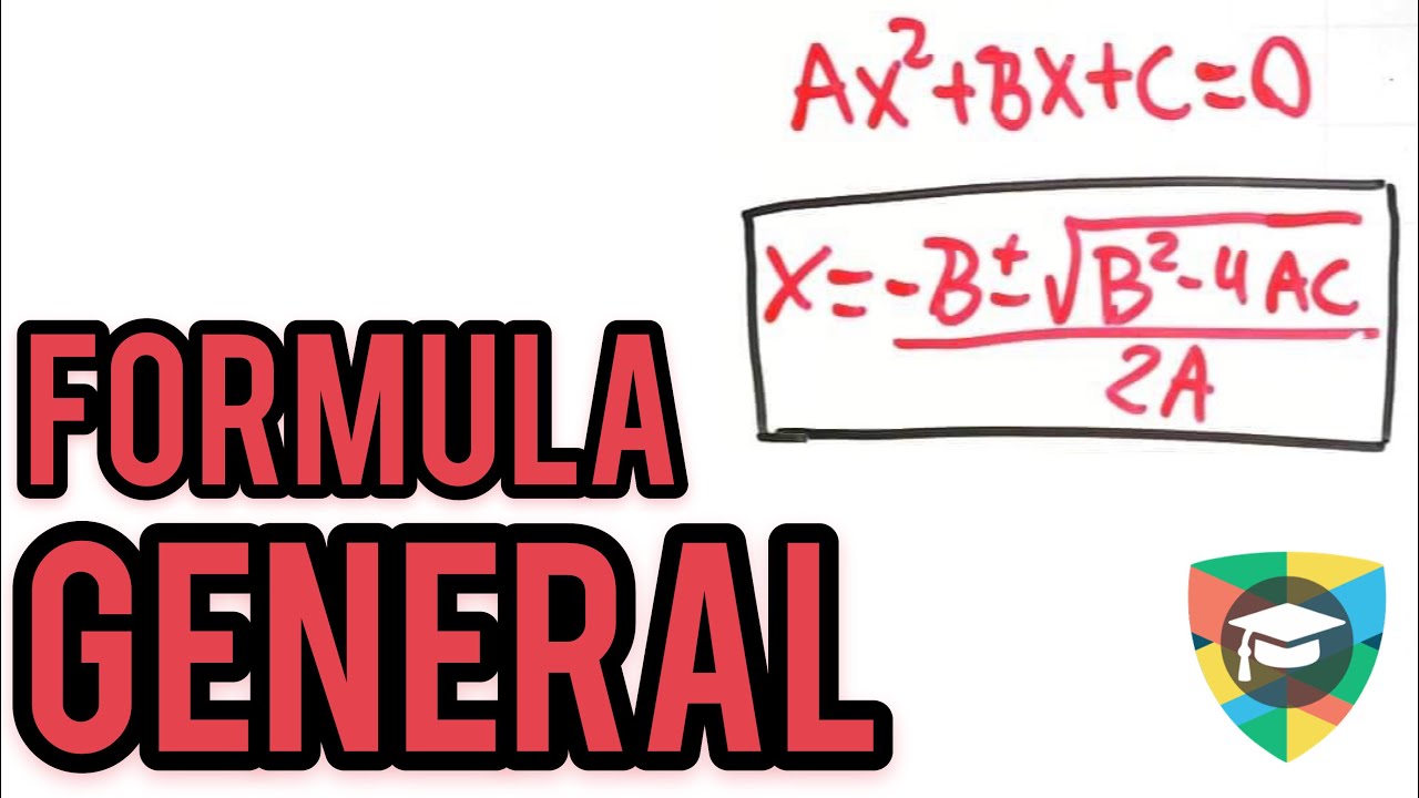 FÓRMULA GENERAL EJERCICIOS RESUELTOS TEORÍA COMPLETA - YouTube