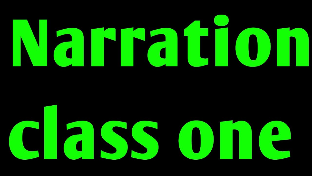 Narration class one - YouTube
