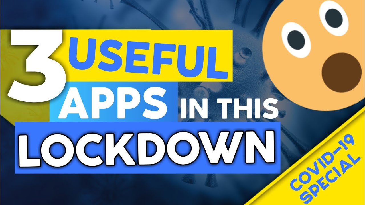 Top 3 useful apps that will help you in this lockdown [covid-19] - YouTube