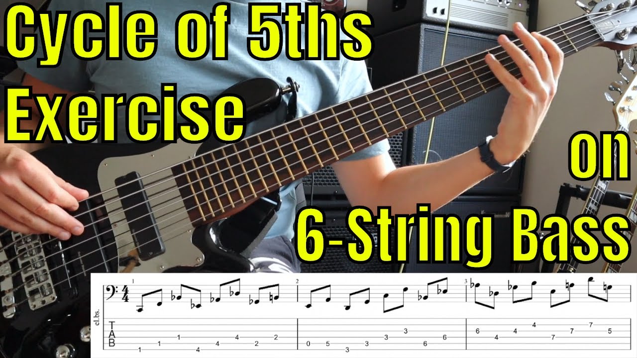 Cycle of 5ths Exercise on 6-String Bass - Bass Practice Diary - 13th ...