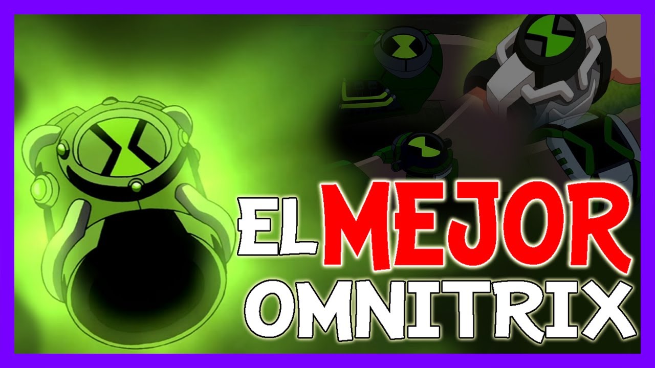 ¿Cual es el mejor Omnitrix? | (SO - AF - UA - OV - Reboot) - YouTube