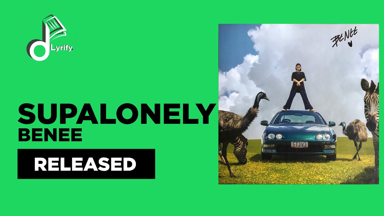 SUPALONELY (FULL LYRICS) by BENEE ft Gus Dapperton - YouTube