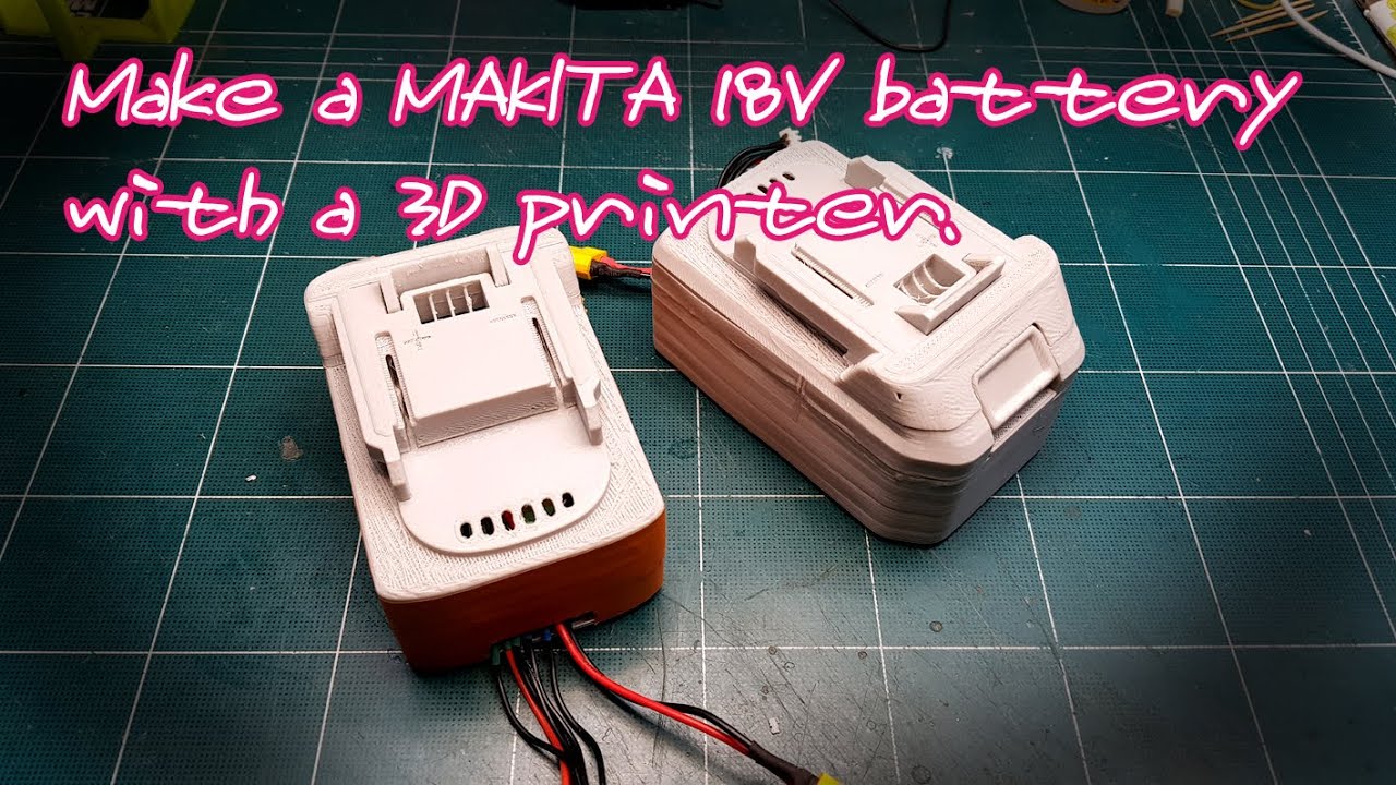 Make A MAKITA 18V Battery With A 3D Printer YouTube make-a-makita-18v-battery-with-a-3d-printer-youtube