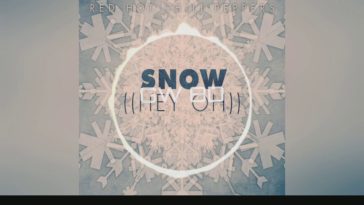Red Hot Chili Peppers - Snow (Hey Oh) 🔊8D AUDIO🔊 Use Headphones 8D ...