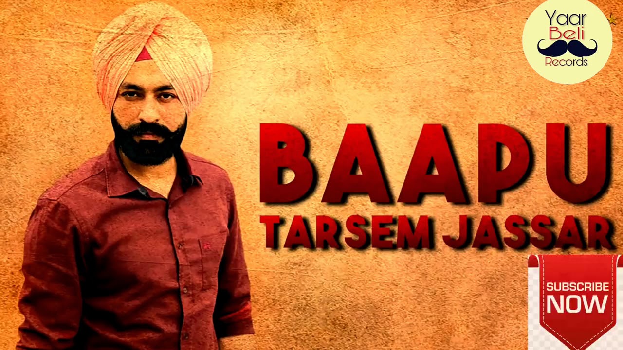 Bapu (FULL SONG) - Tarsem jassar | Deep jandu | new punjabi song 2018 ...