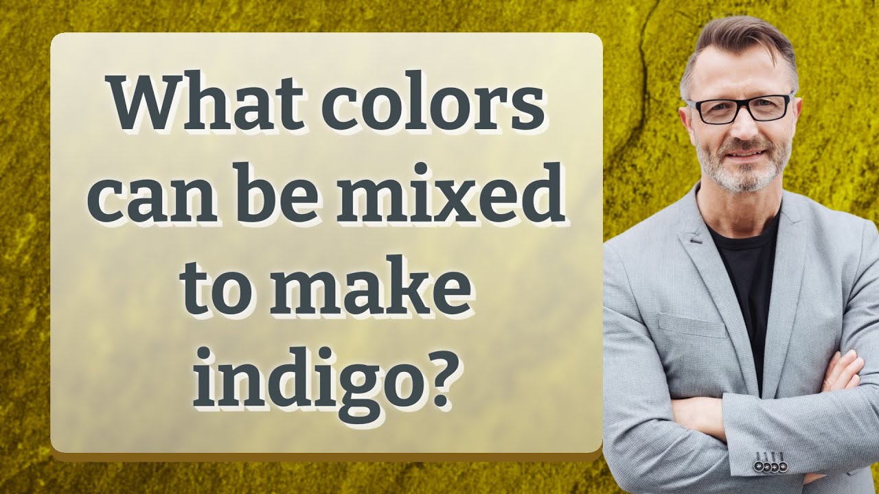What colors can be mixed to make indigo? - YouTube