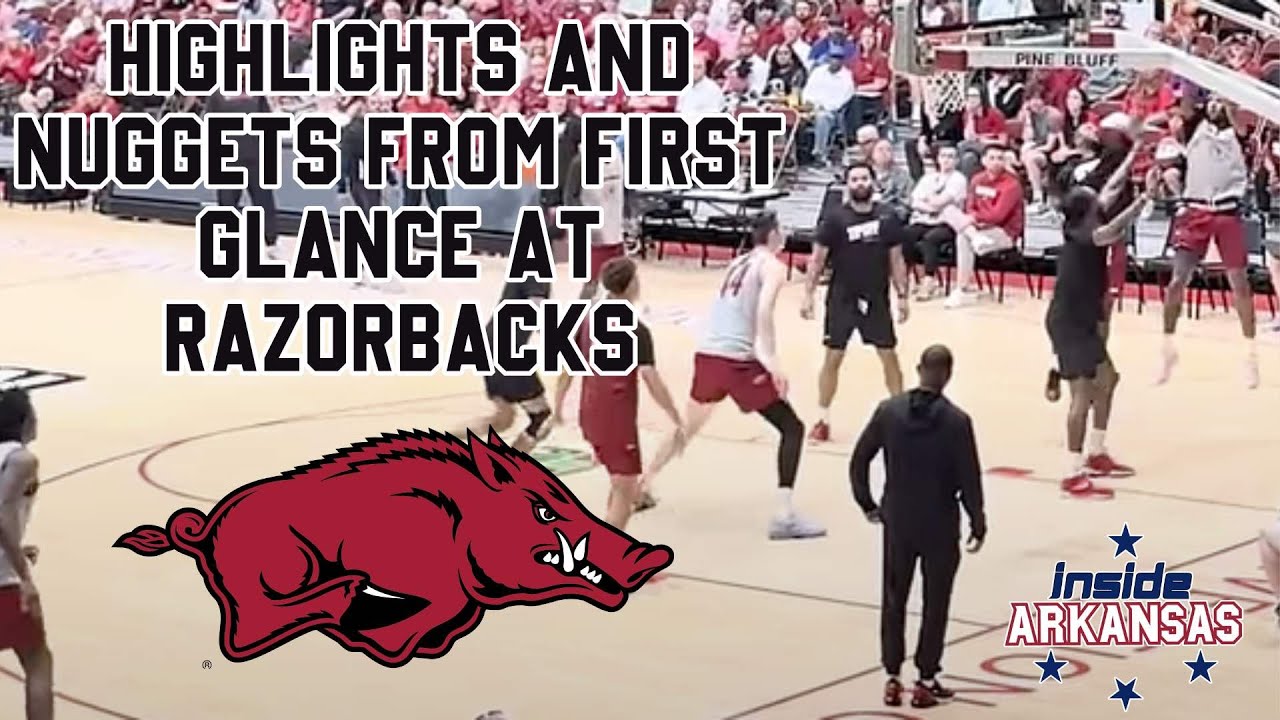 Highlights And Nuggets From First Glance At Razorbacks - YouTube