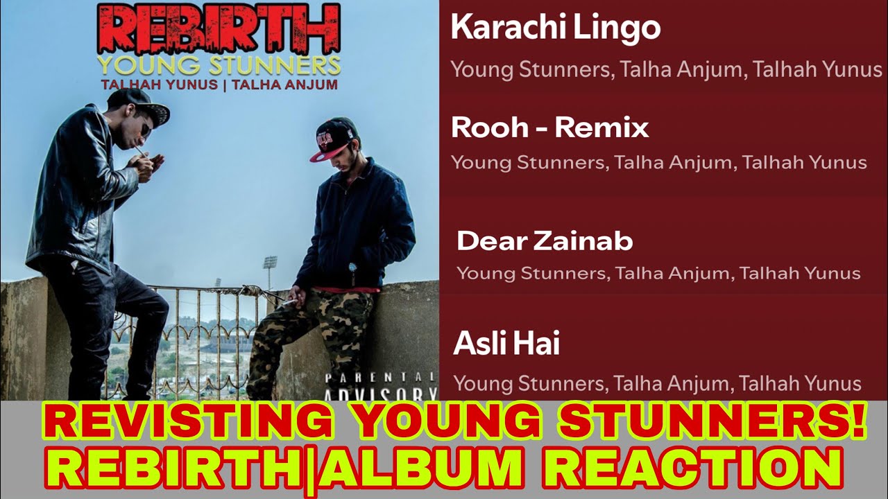 ASLI HAI & DEAR ZAINAB BY YOUNG STUNNERS|REACTION VIDEO|REBIRTH ALBUM ...