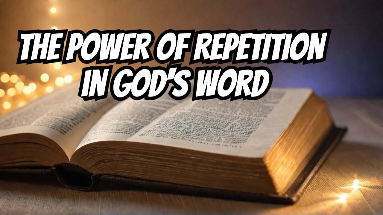 Repetition is KEY in the Bible - You NEED to Know This - YouTube