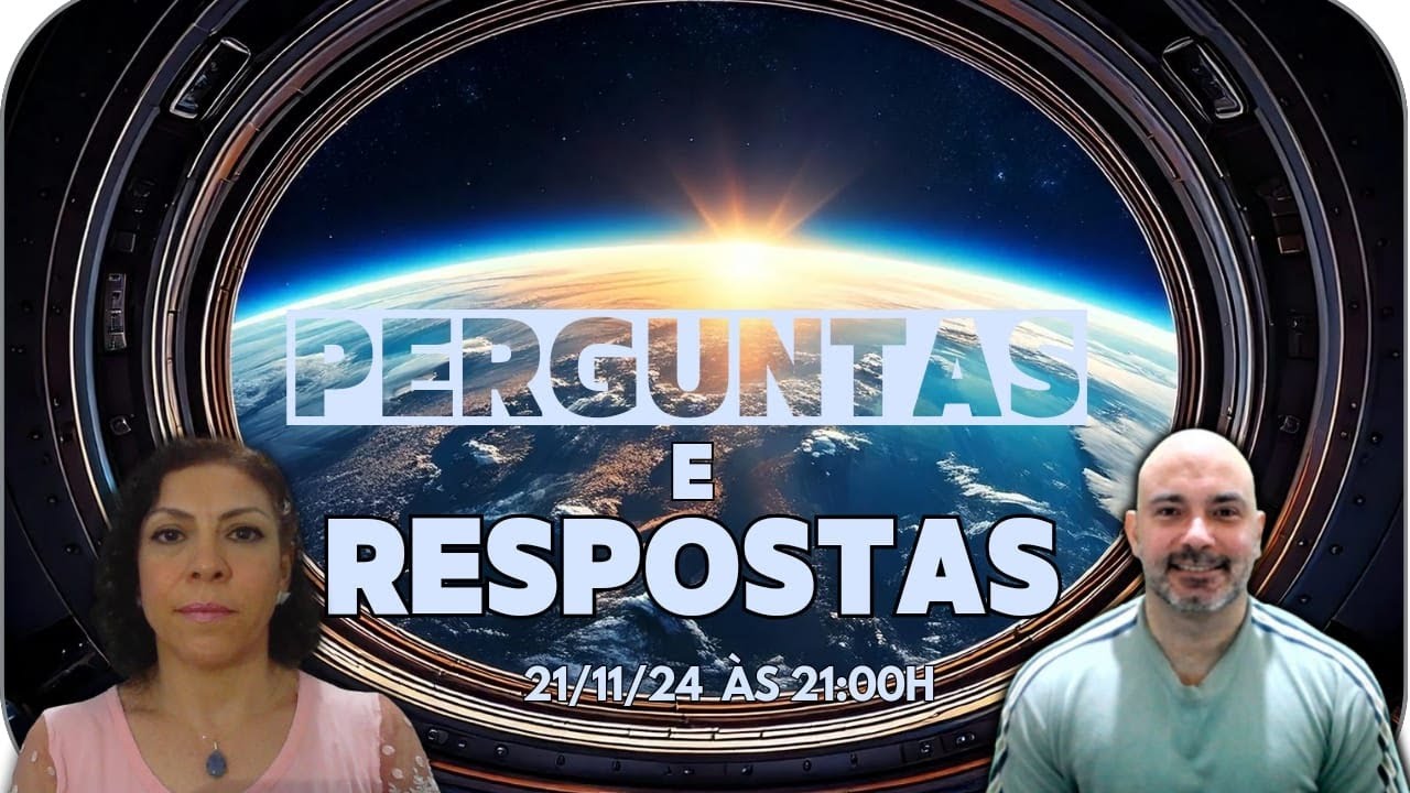 Perguntas e respostas: 21/11/24 às 21:00h - YouTube