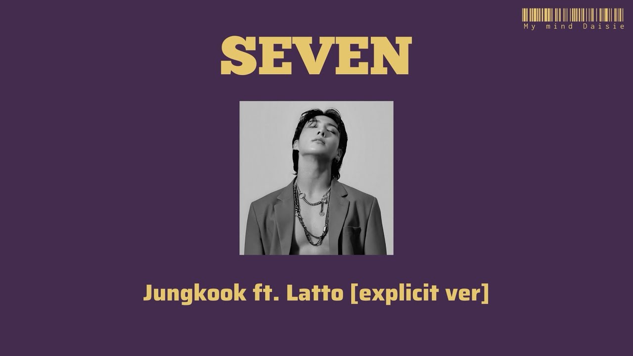[Thaisub/แปลเพลง] Seven - Jungkook ft. Latto (explicit ver) (Lyrics ...
