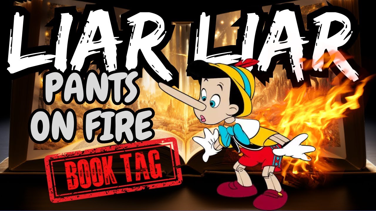 Book Tag - Liar Liar Pants on Fire Tag - YouTube