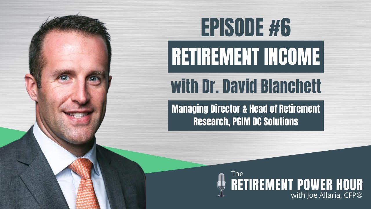 Retirement Income with David Blanchett - YouTube