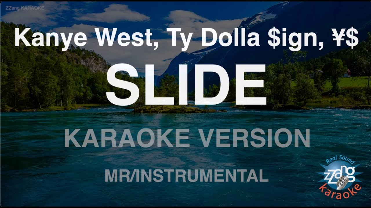 Kanye West, Ty Dolla $ign, ¥$-SLIDE (MR/Instrumental) (Karaoke Version ...