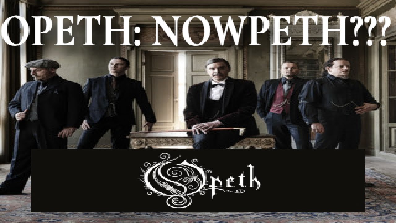 Opeth: Nowpeth??? (The Prog Couple Speculates) - YouTube